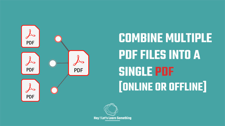 How To Combine Pdf Files Into One online Or Offline 2020
