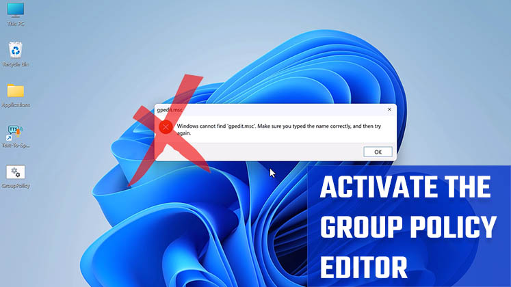 How to Activate the Group Policy Editor on Windows