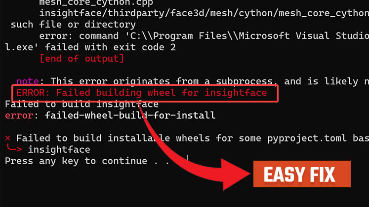 Failed building wheel for insightface - DeepLiveCam